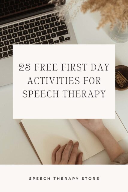 25 Free Speech Therapy First Day Activities - Speech Therapy Store