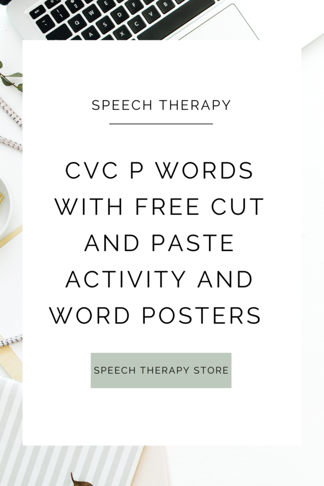 Teaching CVC P Words (with Free Word Poster and Activity!) - Speech ...