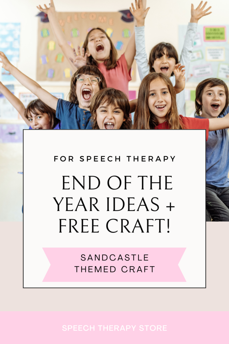 Easy Speech Therapy Ideas for End of the Year + Free Craft - Speech ...
